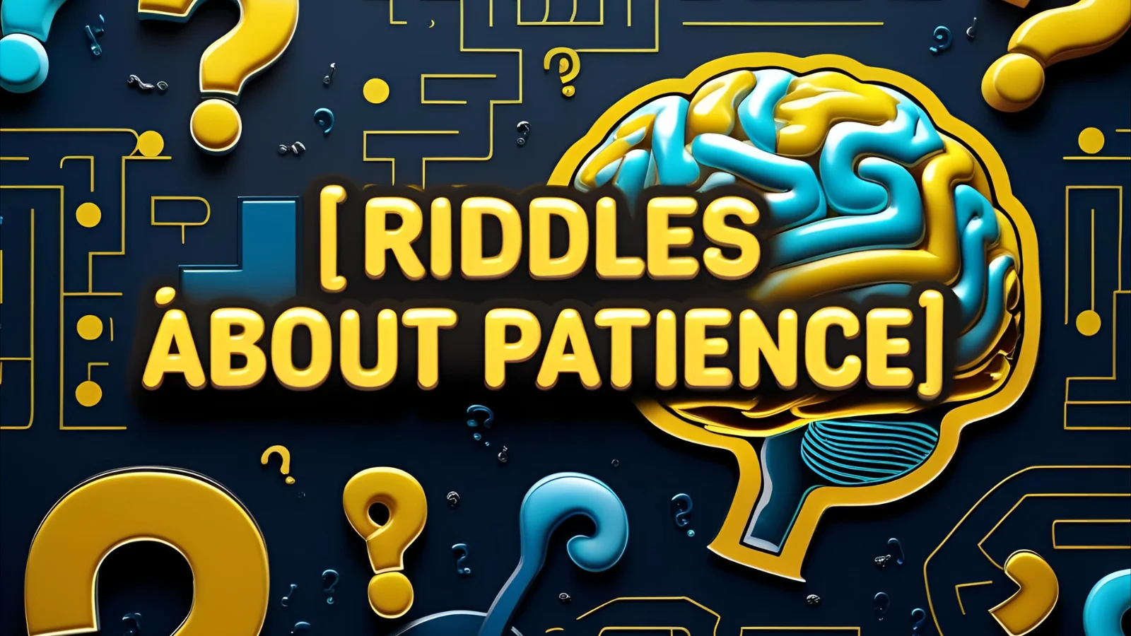 301+Riddles About Patience :Clever and Thoughtful Brain Teasers