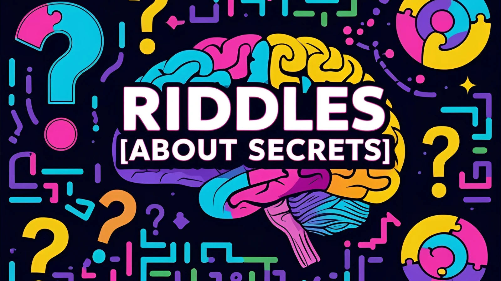 300+Riddles About Secrets (With Answers)