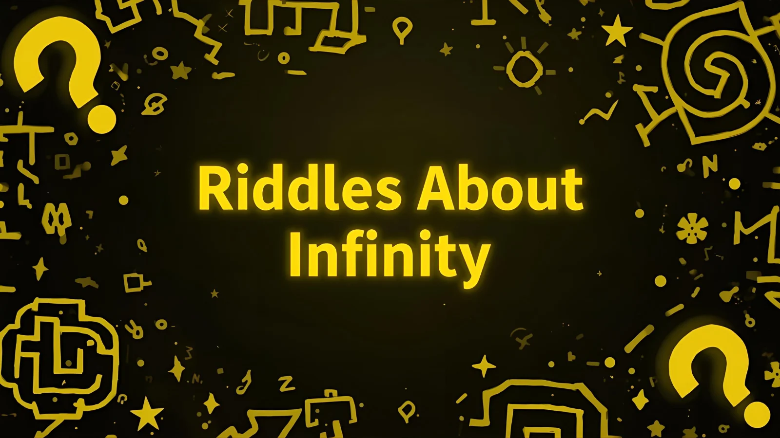 250+ Riddles About Infinity: Endless Brain Teasers